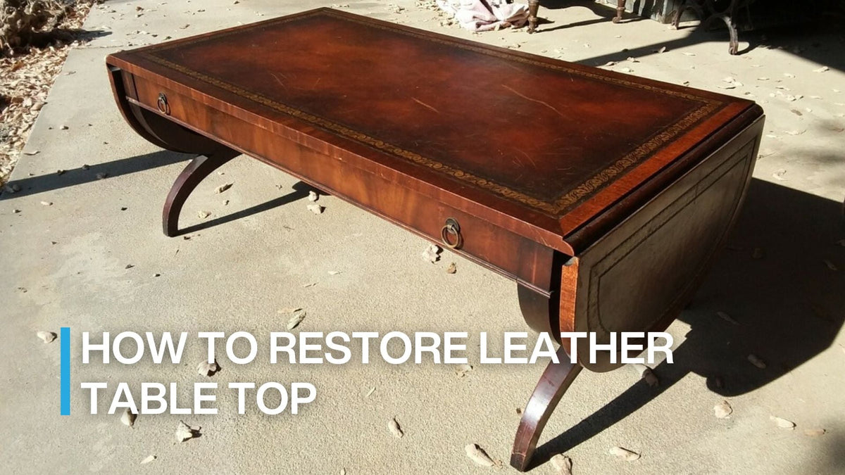 How to Restore Leather Table Top: 6 Steps to Fix Cracks & Scratches ...